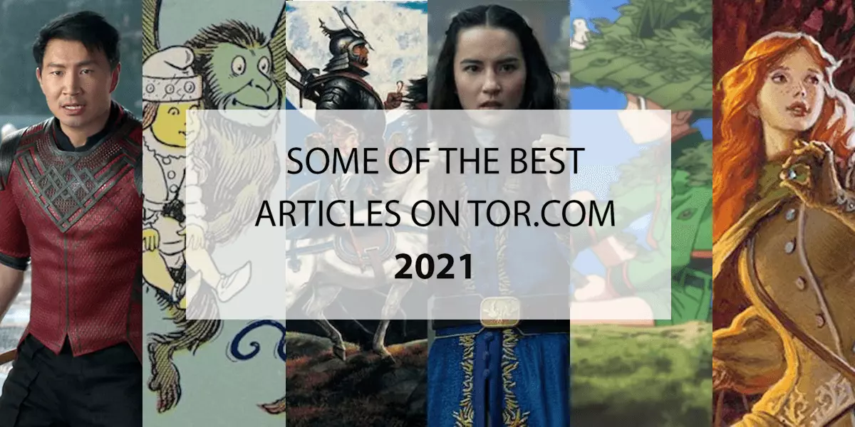 บทความที่ดีที่สุดบางส่วนบน Tor.com ในปี 2021