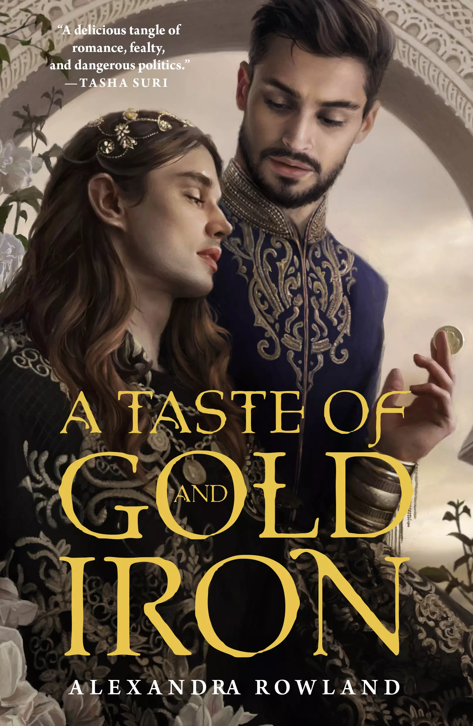 Fidelitate, romantism și politică periculoasă: dezvăluirea A Taste of Gold and Iron a Alexandrei Rowland 10906_1