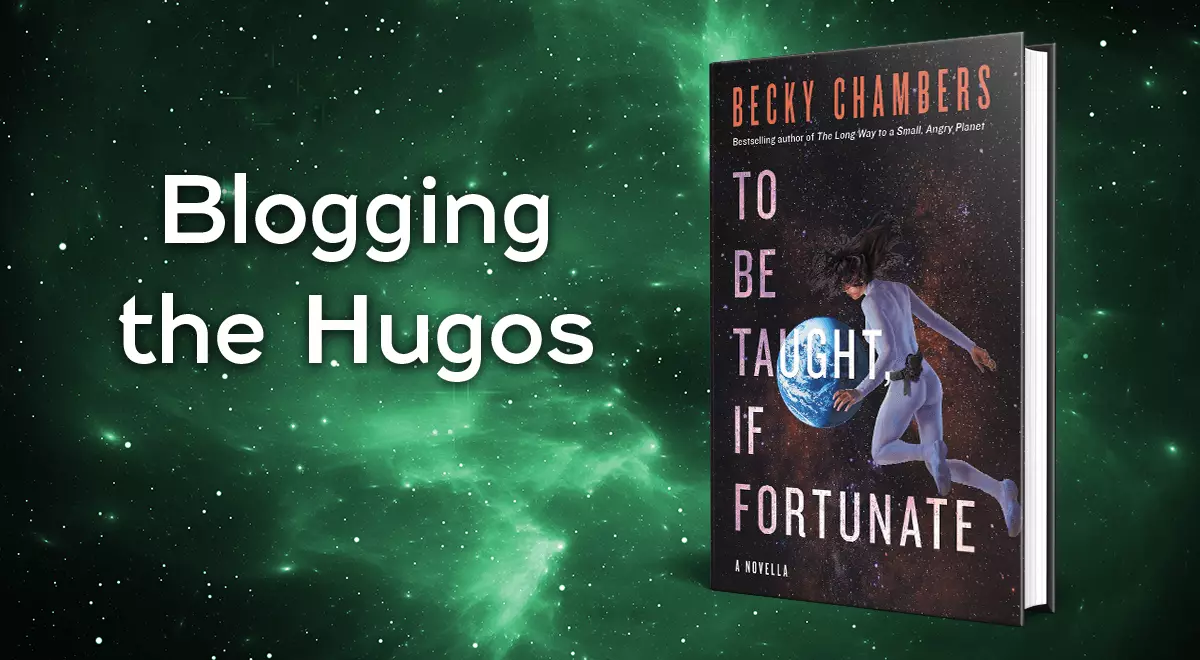 Hugo Spotlight: Cruzando distancias inimaginables en Becky Chambers' To Be Teached If Fortunate