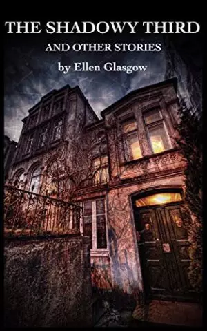 The Gothic Mundane: Ellen Glasgow urang "Ahir Yordania"