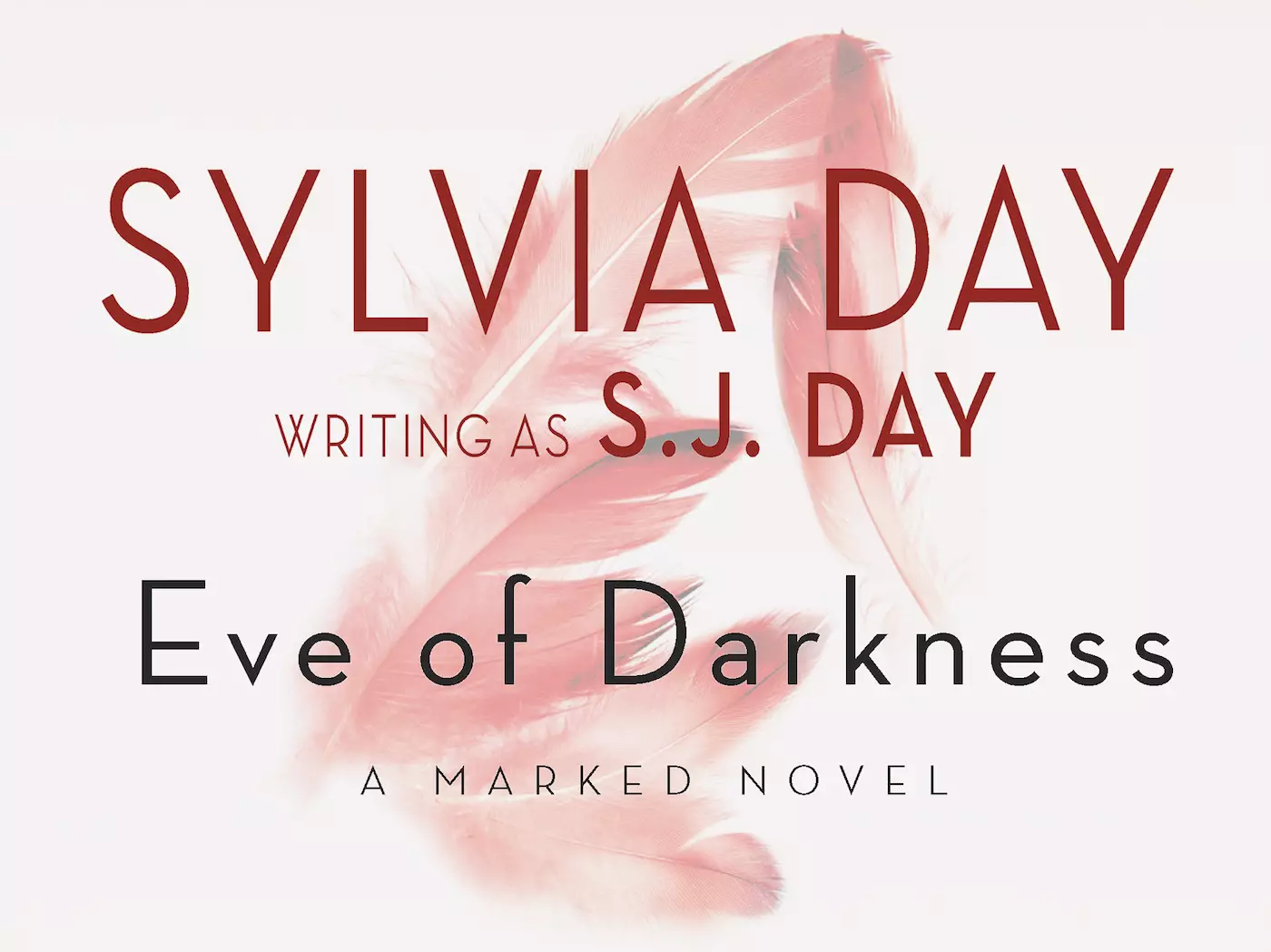 ດາວໂຫລດ Ebook of Eve of Darkness ຟຣີໂດຍ Sylvia Day, ຂຽນເປັນ S.J. ມື້ກ່ອນ 15 ກຸມພາ!