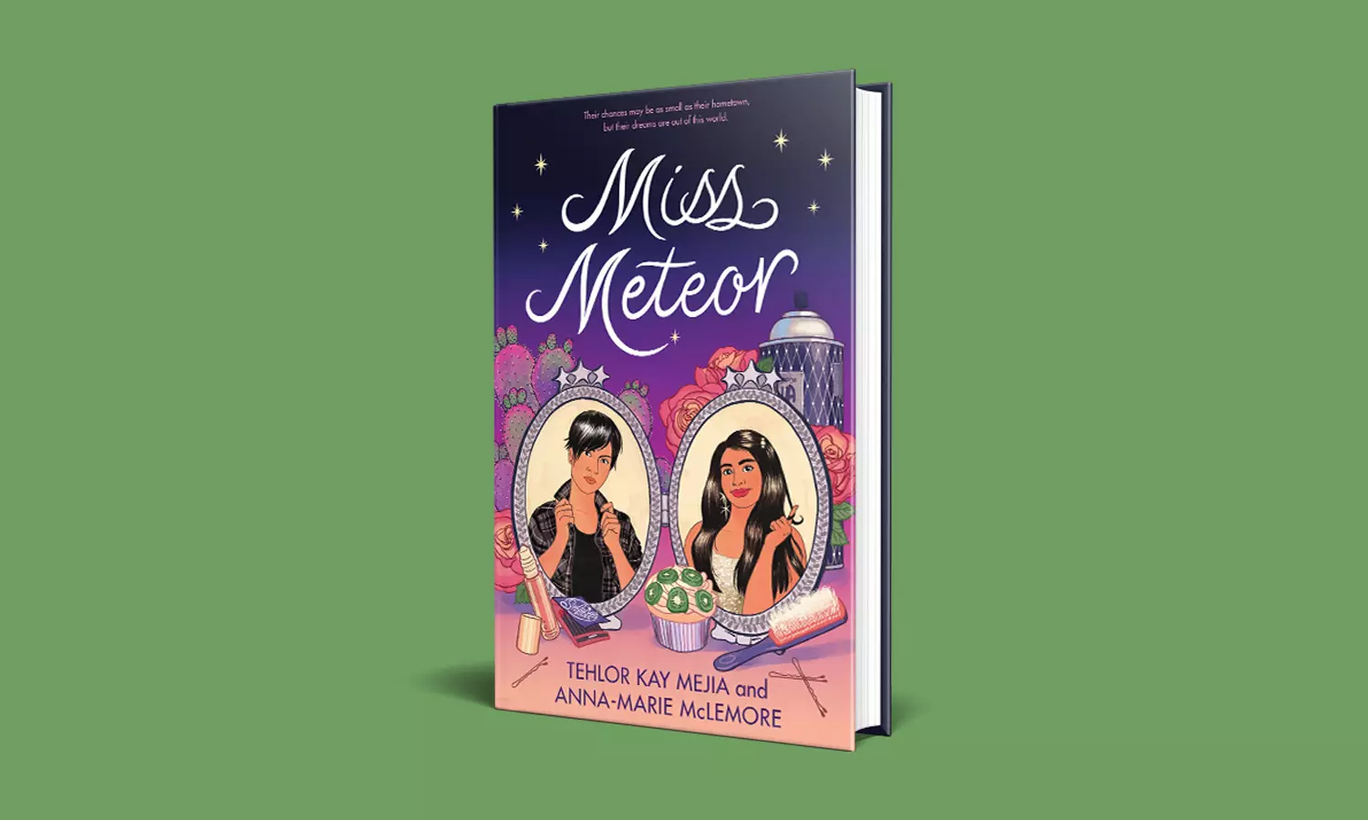 Cupcakes and Cacti, Meteors and Magic: Miss Meteor by Tehlor Kay Mejia and Anna-Marie McLemore