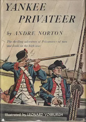 Andre Norton pleacă în marea liberă în Yankee Privateer