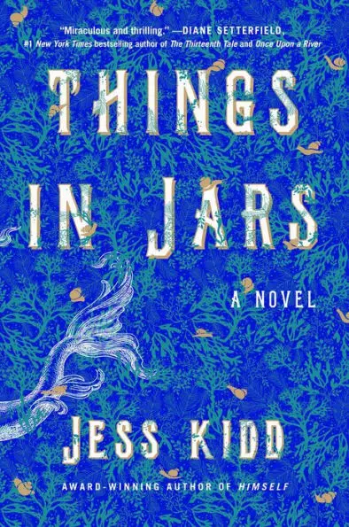 Things in Jars est une version délicieusement sombre de l'Angleterre victorienne fantastique