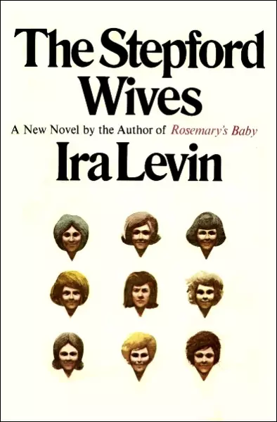 Ira Levin The Stepford Wives: Horror Feminis sing Ora Bisa Uwal saka Patriarki