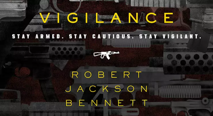 Instruments of Our Own Destruction: Vigilance de Robert Jackson Bennett