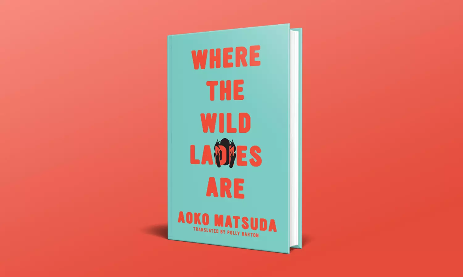 Bukti Kehendak Besi: Dimana Wanita Liar Berada oleh Aoko Matsuda