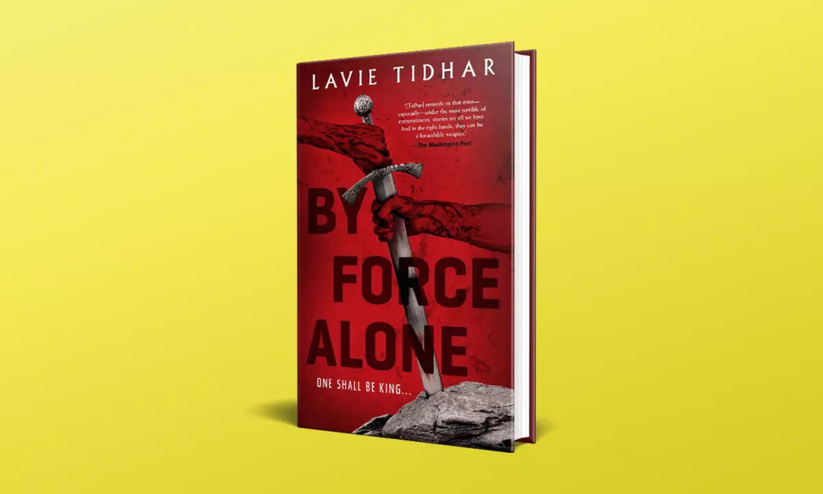 Een King Arthur-verhaal voor het Brexit-tijdperk: Lavie Tidhar's By Force Alone