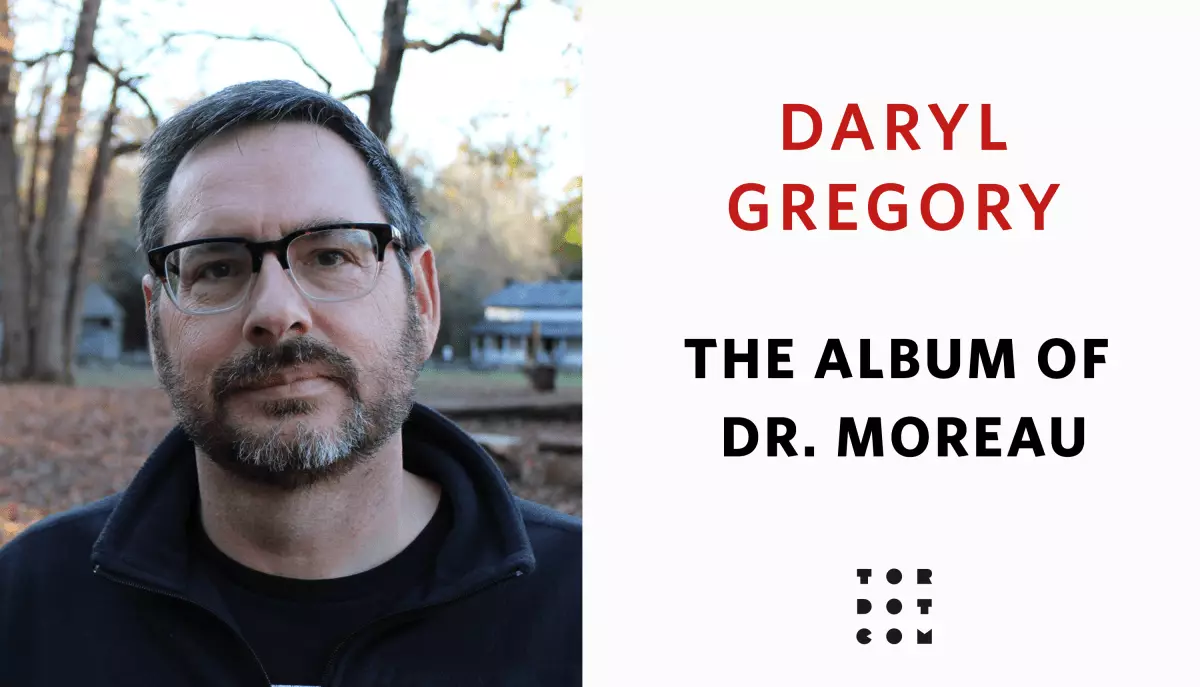 Papanggih Élmu Fiksi's Hottest Band Anyar dina Daryl Gregory's The Album of Dr Moreau