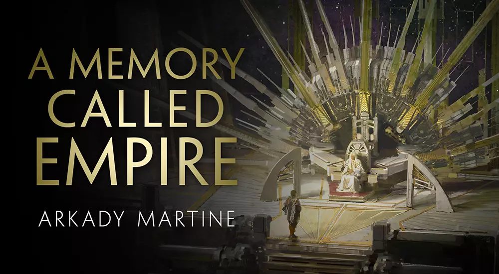 Tús Iontach: A Memory Called Empire ag Arkady Martine