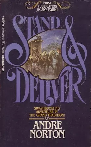 Andre Norton's Stand and Deliver တွင် ကုန်ပစ္စည်းများ ပေးပို့ခြင်း။