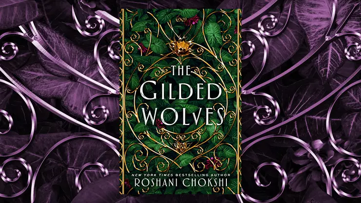 "Eyi gbọdọ jẹ ohun ti igbẹsan ti rilara bi": Roshani Chokshi's The Gilded Wolves