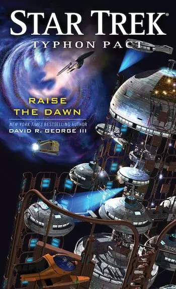 Star Trek- Deep Space Nine ကို ပြန်ဖတ်ပါ — Typhon Pact- Raise the Dawn