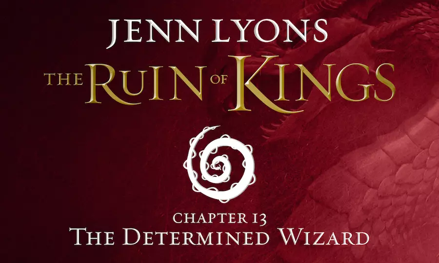 The Ruin of Kings ka Jenn Lyons: Khaolo ea 13