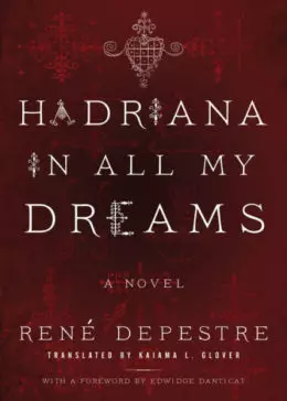 QUILTBAG+ Spekulatív klasszikusok: Hadriana minden álmomban, René Depestre