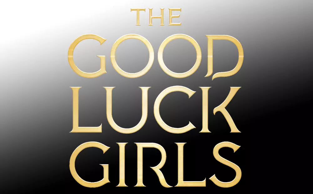 Nembongkeun The Good Luck Girls ku Pangarang Debut Charlotte Nicole Davis