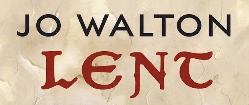 Damnation and Salvation: Lent ໂດຍ Jo Walton