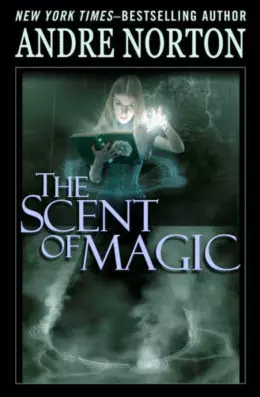 Ndjekja e së keqes në "The Scent of Magic" të Andre Norton