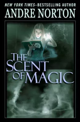 Sulle tracce del male in The Scent of Magic di Andre Norton