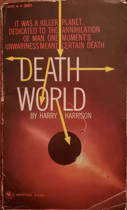 Faça a paz, não a guerra: Deathworld por Harry Harrison