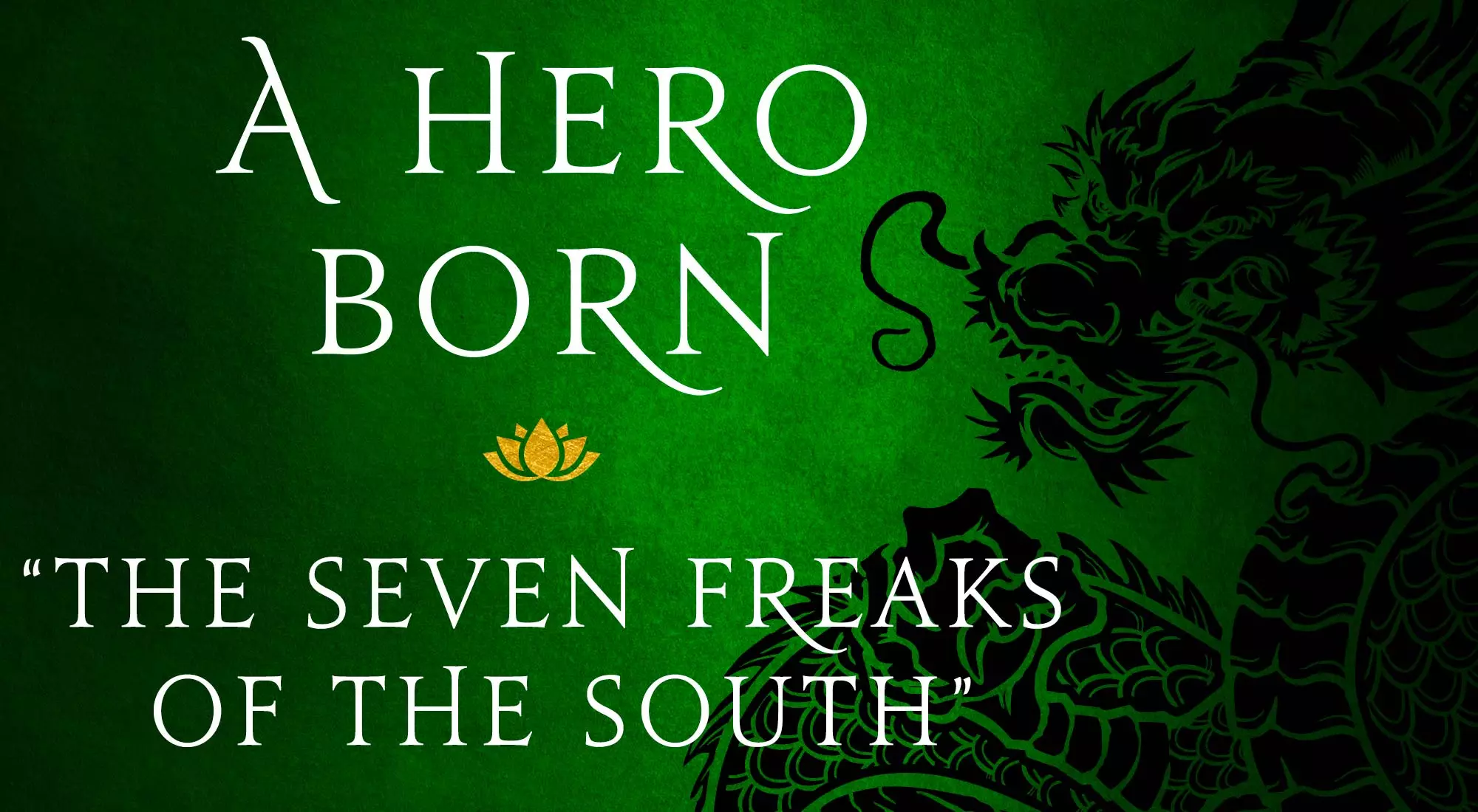 Trochgean Jin Yong's Kung Fu Wuxia Epic A Hero Born: "The Seven Freaks of the South" (diel 3)