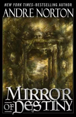 Ukucabanga nge-Mirror of Destiny ka-Andre Norton