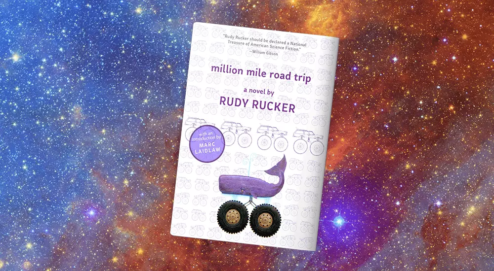 Прочетете откъс от Million Mile Road Trip на Руди Рукър
