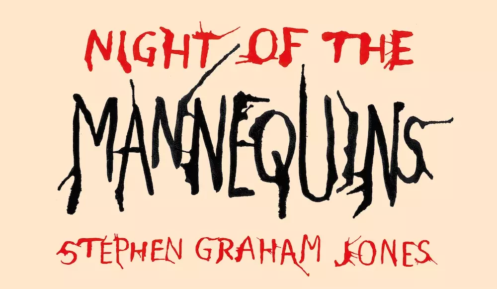Odhalenie Night of the Mannequins od Stephena Grahama Jonesa