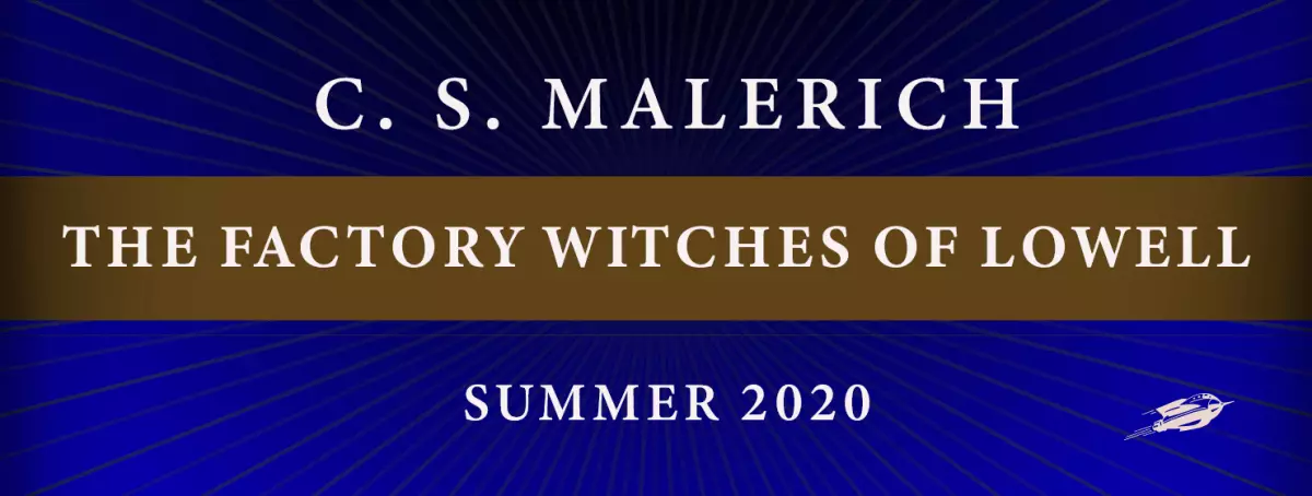 C. S. Malerich မှ The Factory Witches of Lowell အား ကြေငြာခြင်း။