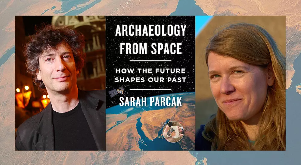 Stellt Iech d'Méiglechkeeten vir: Neil Gaiman & Sarah Parcak iwwer Archeologie aus dem Weltraum