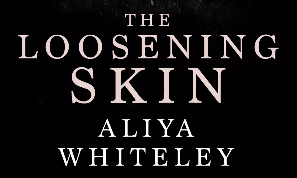 Revelando The Loosening Skin de Aliya Whiteley