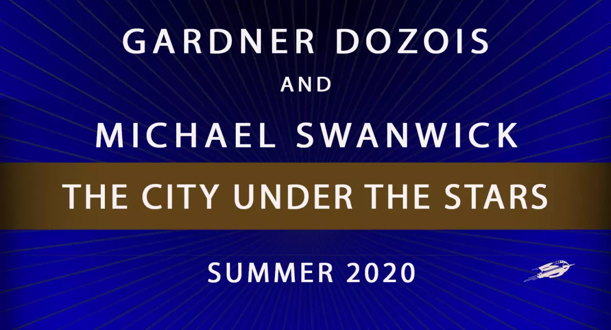 Gardner Dozois 和 Michael Swanwick 宣布星光下的城市