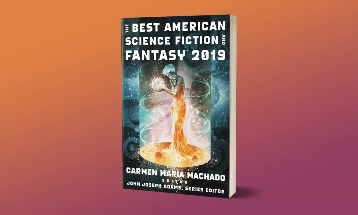 पढ्नुहोस् सम्पादक कार्मेन मारिया मचाडोको सर्वश्रेष्ठ अमेरिकी विज्ञान कथा र काल्पनिक 2019 को परिचय