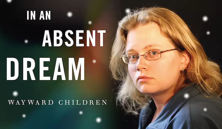 Entdeckt dat neit Seanan McGuire Wayward Kannerbuch: An engem absenten Dram