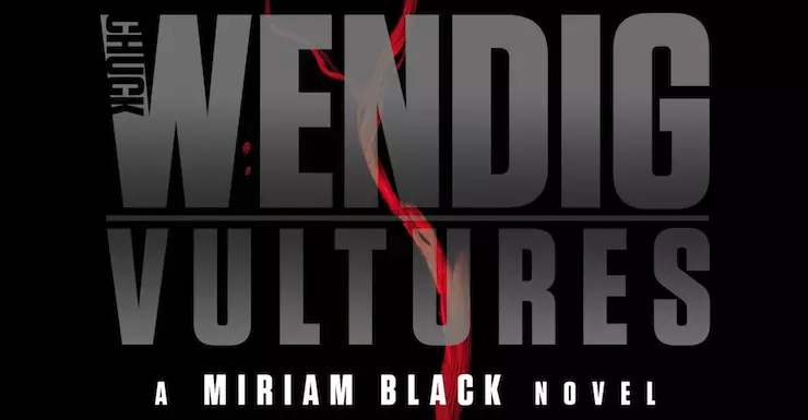 The Journey Is Over: Revealing Vultures de Chuck Wendig