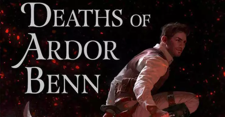 Conspiracies, Heists, and Dragonshit: The Thousand Deaths of Ardor Benn eftir Tyler Whitesides