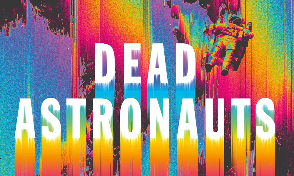 For That Was What Body Wanted: Dead Astronauts by Jeff VanderMeer