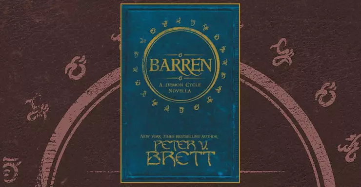 Cov yeeb ncuab qub, Hloov tshiab: Barren los ntawm Peter V. Brett