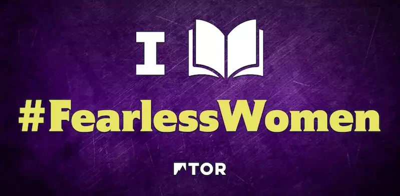 Tor Books Tippreżenta Sena ta' #FearlessWomen