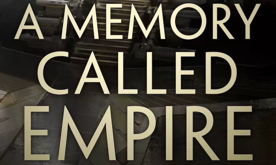 A Memory Called Empire: Prologue