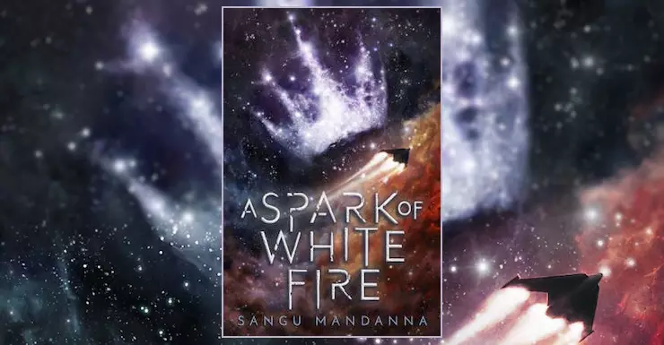 Poesía épica + Space Opera + YA Fantasy = A Spark of White Fire de Sangu Mandanna