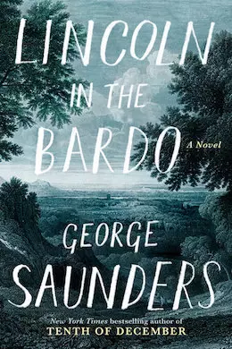 Ev Jiyana Amerîkî: Lincoln di Bardo de ji hêla George Saunders ve