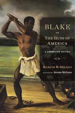 Ibyo Imana n'umuntu bakoze: Blake; cyangwa, Abahutu bo muri Amerika na Martin R. Delany