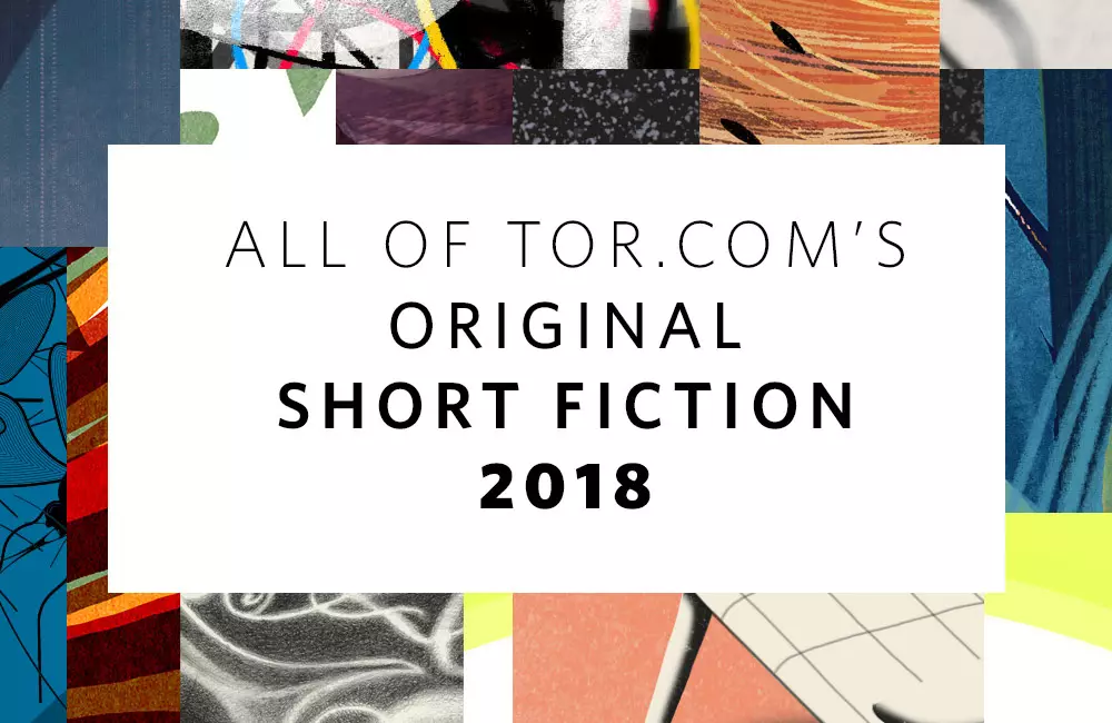 Toda a ficção curta original do Tor.com de 2018