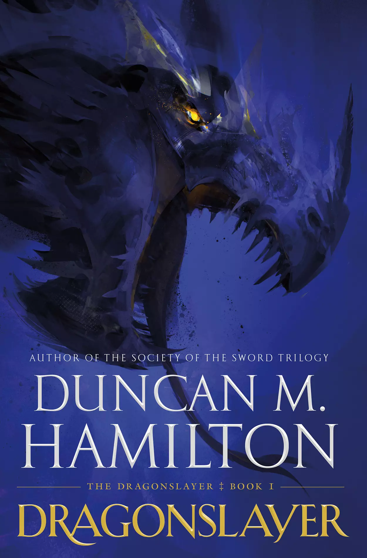 Tiết lộ Dragonslayer, một sử thi giả tưởng mới từ Duncan M. Hamilton 17400_1