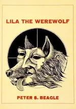 Lila the Werewolf Peter S. Beagle