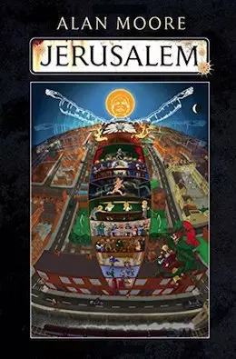 Jetë të vogla, shtrirje epike: Jerusalemi i Alan Moore