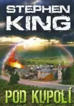 The Great Stephen King Reread: Under the Dome 18106_1