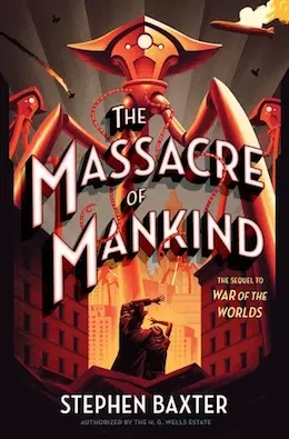 The War of the Worlds as Alternative History: The Massacre of Mankind af Stephen Baxter