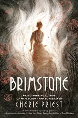 Allumer l'espoir : Brimstone par Cherie Priest